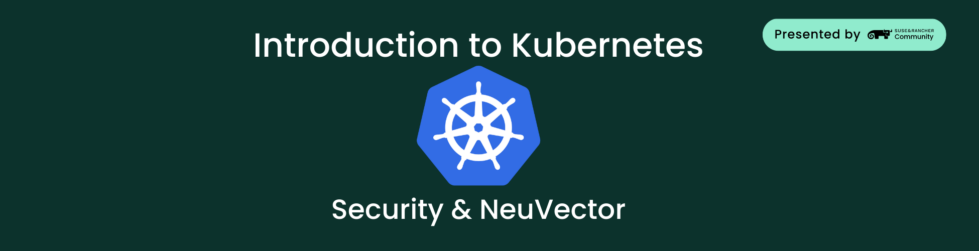 Introduction To Kubernetes Security And Neuvector 3237